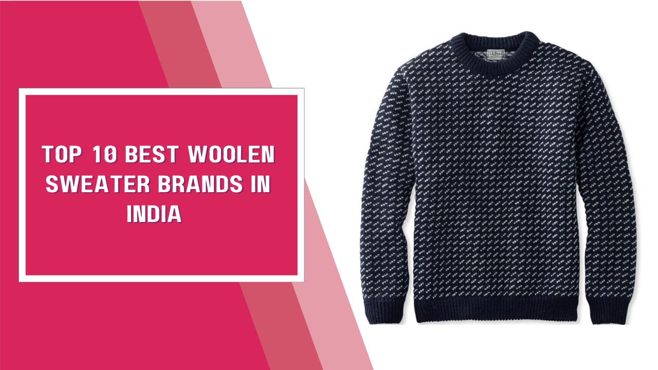 Top 10 Best Woolen Sweater Brands In India - Pumky